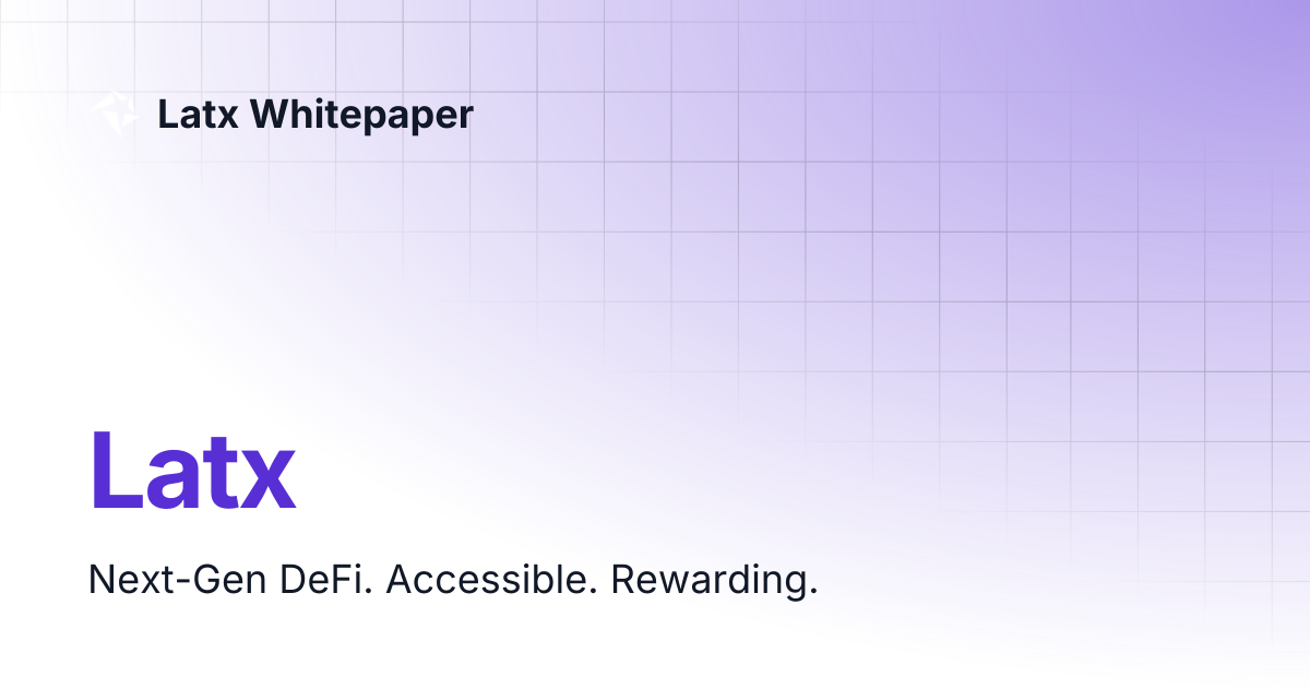 Latx | Latx Whitepaper